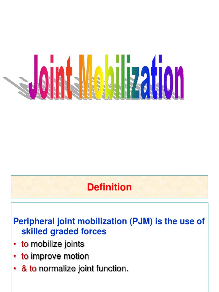 Peripheral Joint Mobilization | PDF | Joint | Pain