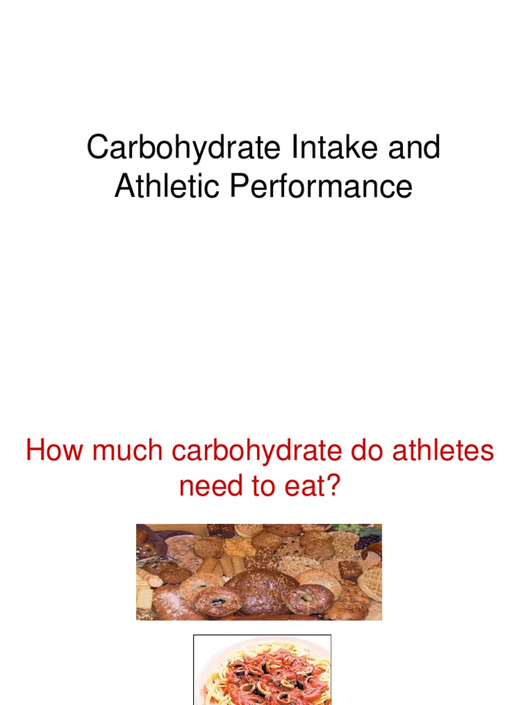 Carbohydrate Intake Strategies for Optimizing Athletic Performance ...