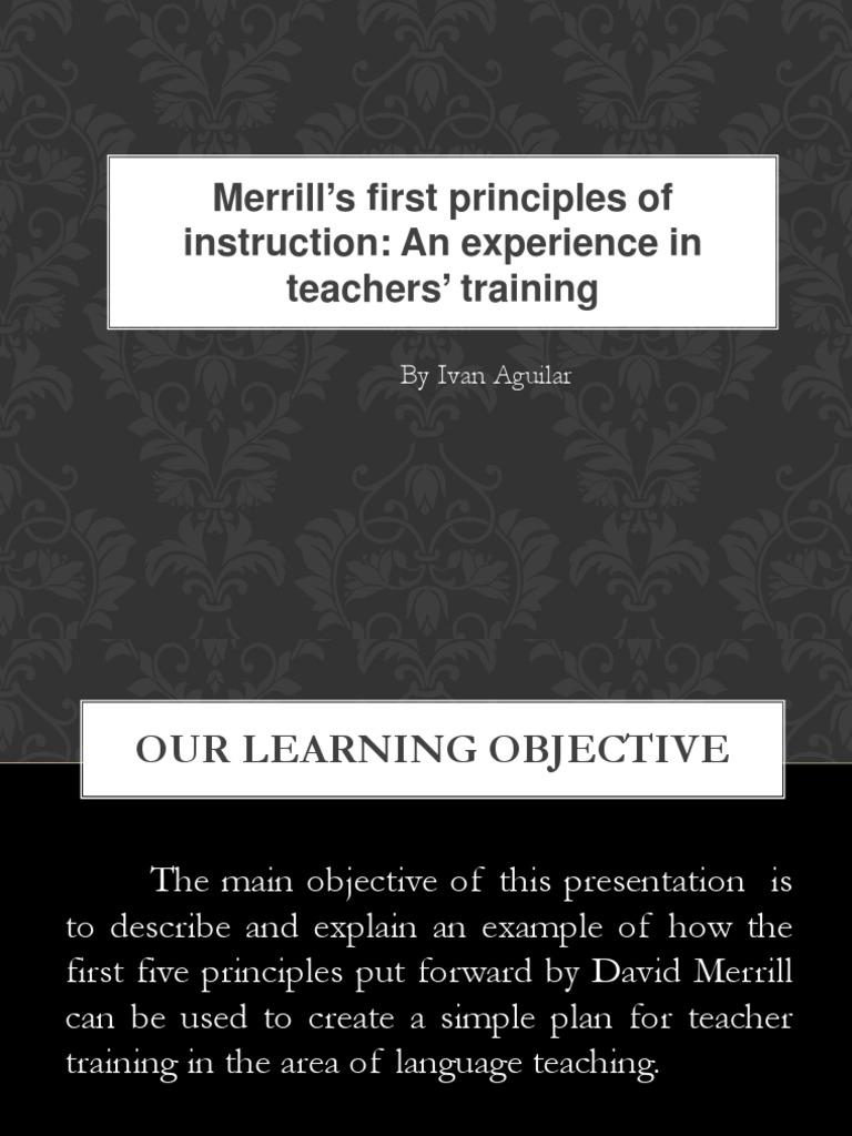 Applying Merrill's First Principles of Instruction: A Sample Teacher ...
