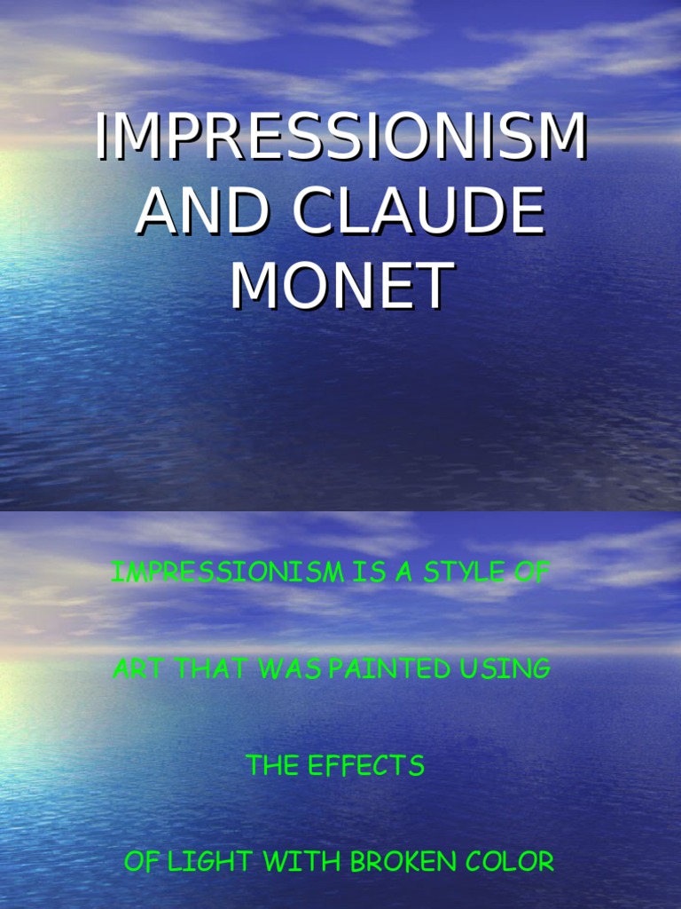 Impressionism & Monet's Legacy | PDF | Claude Monet | Impressionism