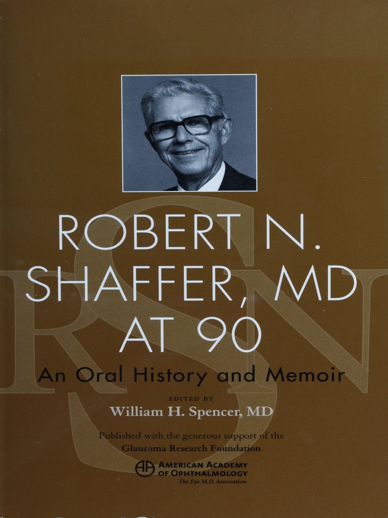 Robert N. Shaffer, MD at 90: An Oral History and Memoir | PDF ...