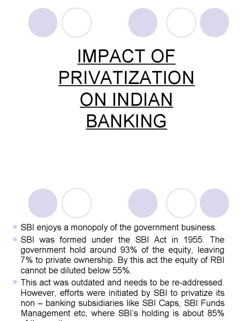 Impact of Privatization On Indian Banking | PDF | Privatization | Banks