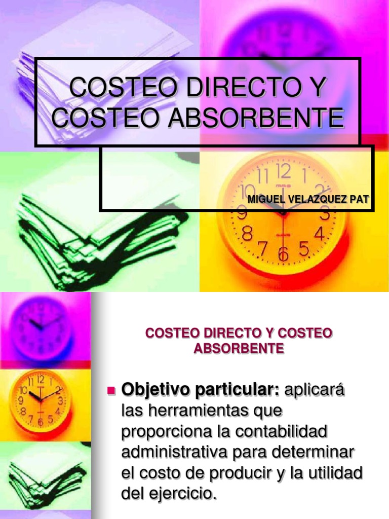 Costeo Directo y Costeo Absorbente | Costo | Ciencias económicas