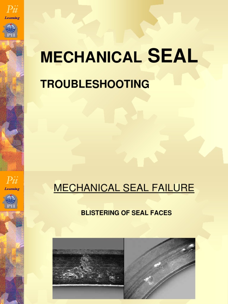 Mechanical Seal Failure Troubleshooting Guide | PDF | Wear | Pump