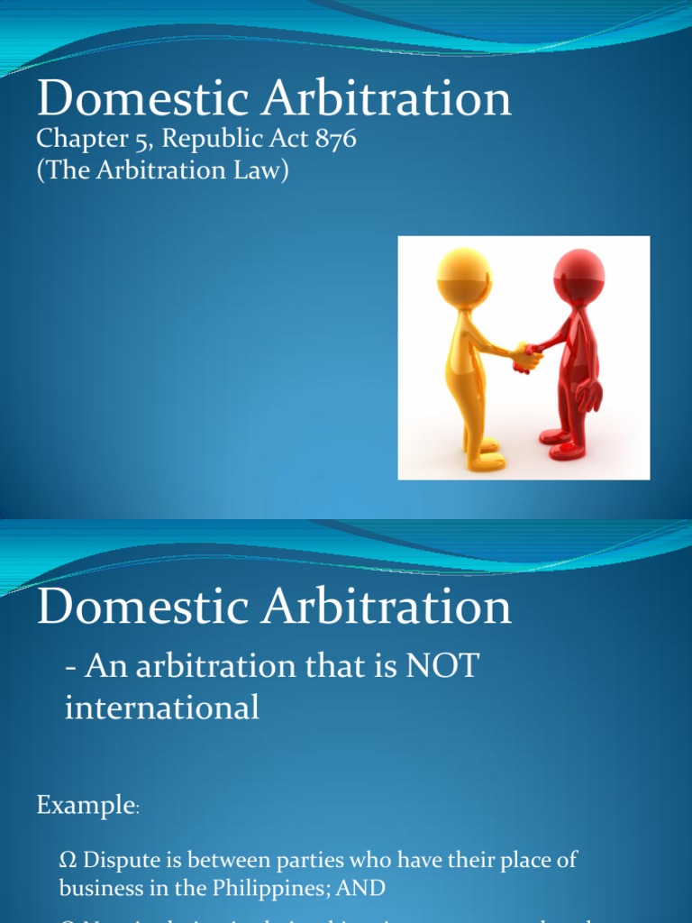 Domestic Arbitration: Chapter 5, Republic Act 876 (The Arbitration Law) | PDF | Arbitral ...