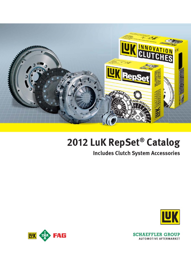 2012 Luk Repset Catalog: ® Includes Clutch System Accessories | PDF ...