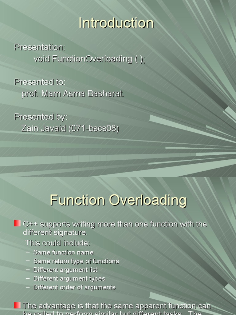 Presentation: Void Functionoverloading Presented To: Prof. Mam Asma Basharat. Presented By: Zain ...