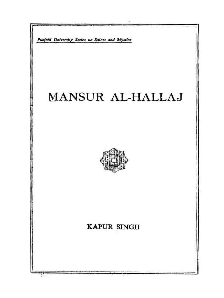 Mansur Al-Hallaj - Sirdar Kapur Singh | PDF | Sufism | Punjab