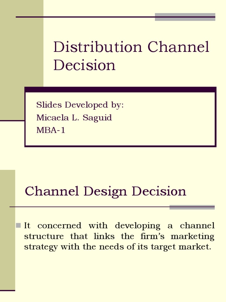 Distribution Channel Decision | PDF | Retail | Economic Institutions
