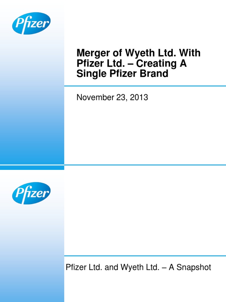 Merger of Pfizer Ltd. and Wyeth Ltd. - 23 Nov 13 - Analyst Presentation ...