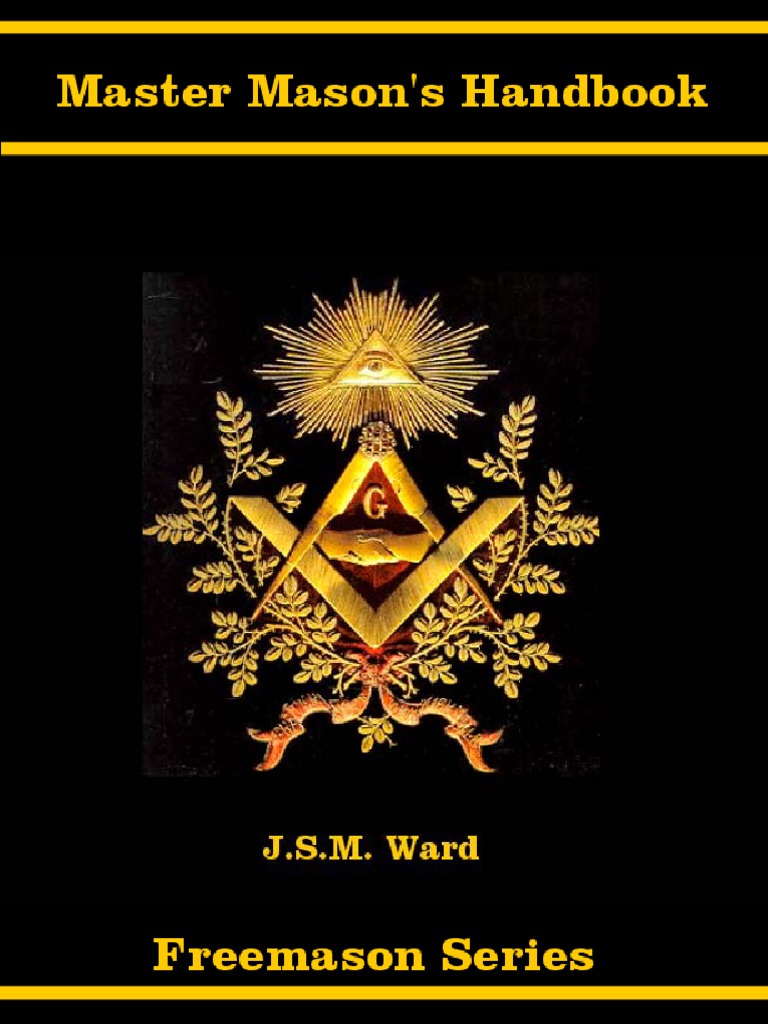 Ward J S M-The Master Masons Handbook | Freemasonry | Mysticism