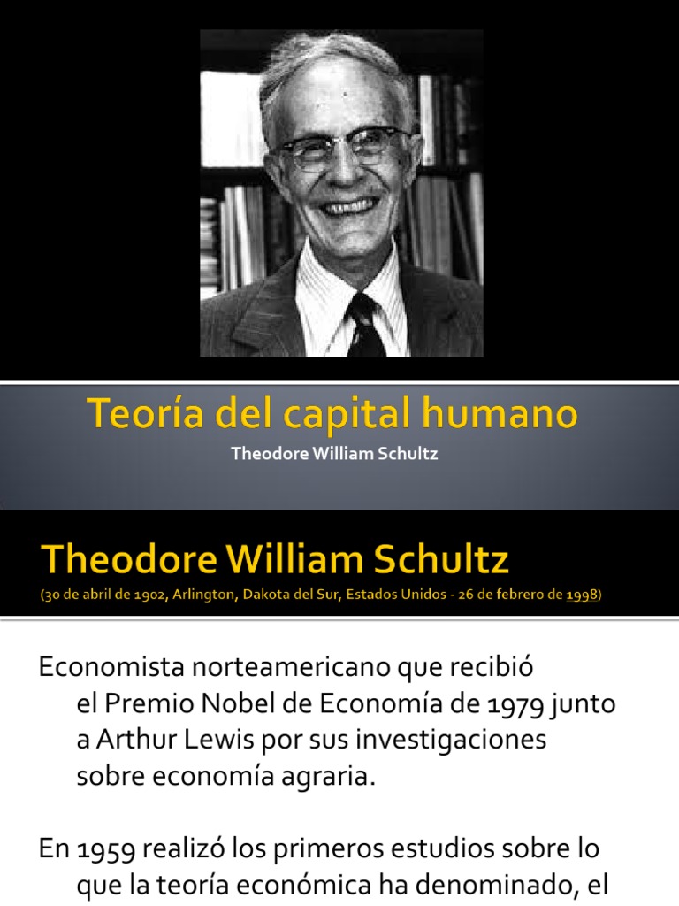 Teoría Del Capital Humano - Schultz | PDF | Capital humano | Capital (economía)