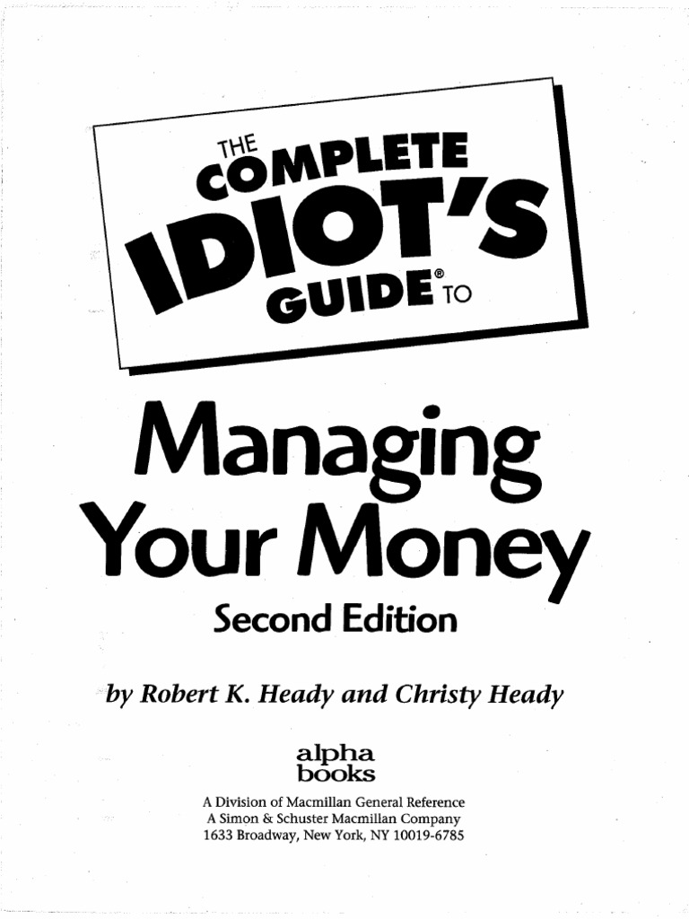 Complete Idiots Guide To Managing Your Money | PDF