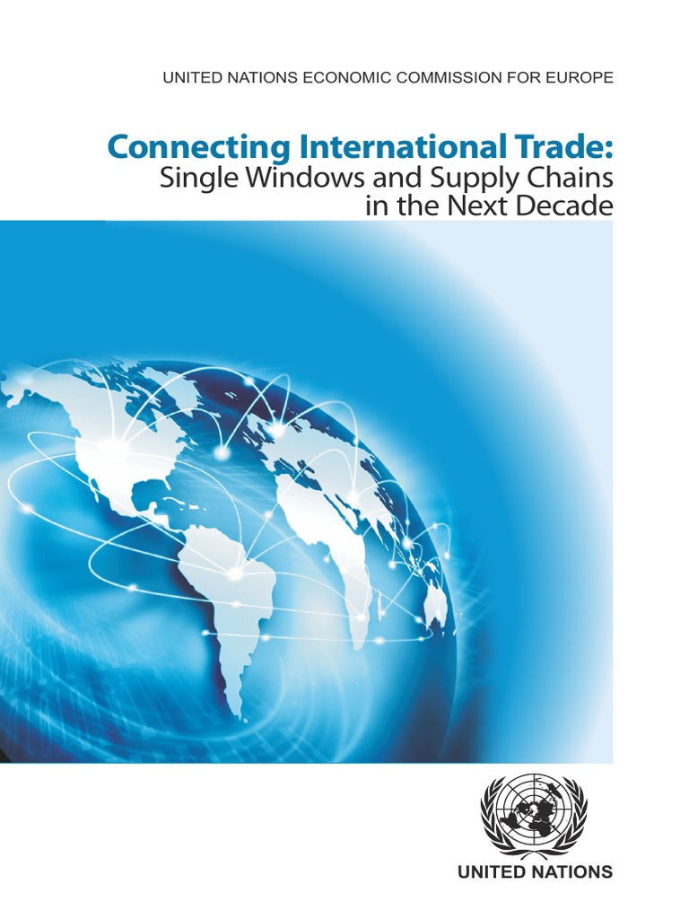 UNO - ECE Connecting International Trade: Single Windows and Supply ...