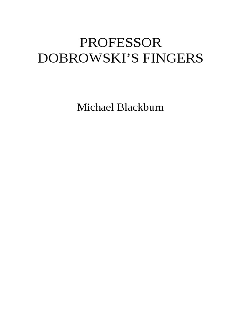 Professor Dobrowski's Fingers | PDF | Business
