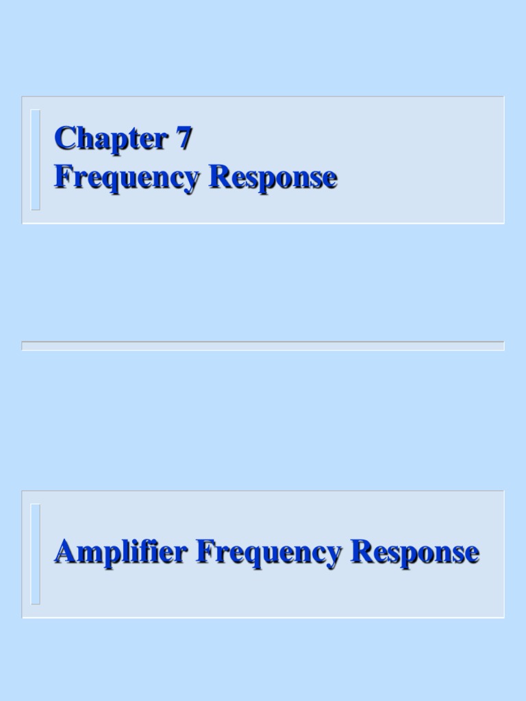 Chapter 7 - Frequency Response | PDF | Amplifier | Electrical Circuits