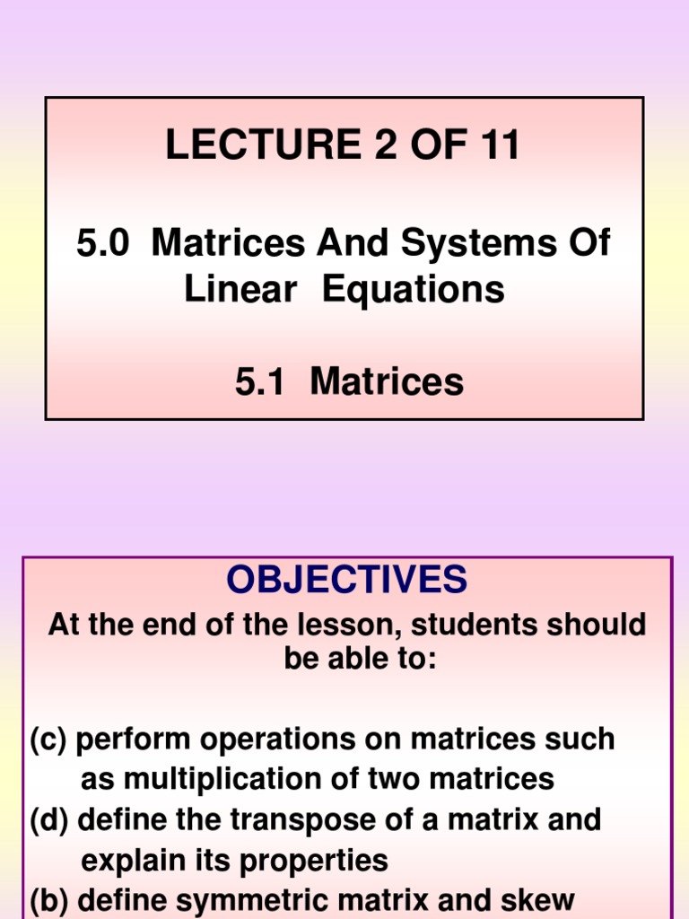 Lecture 2 of 11 (Chap 5, Matrices) | PDF | Matrix (Mathematics ...