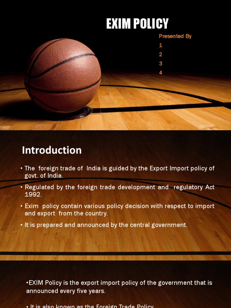 Exim Policy: Presented by 1 2 3 4 | PDF | Exports | Trade