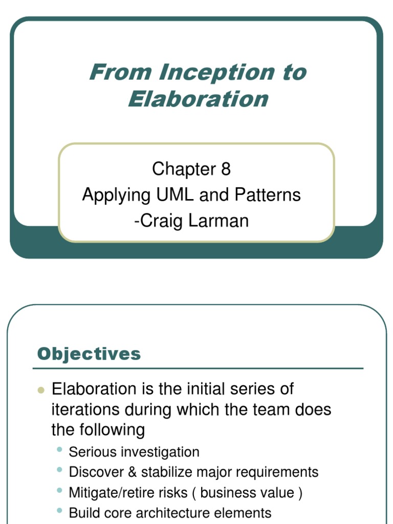 From Inception To Elaboration: Applying UML and Patterns - Craig Larman ...