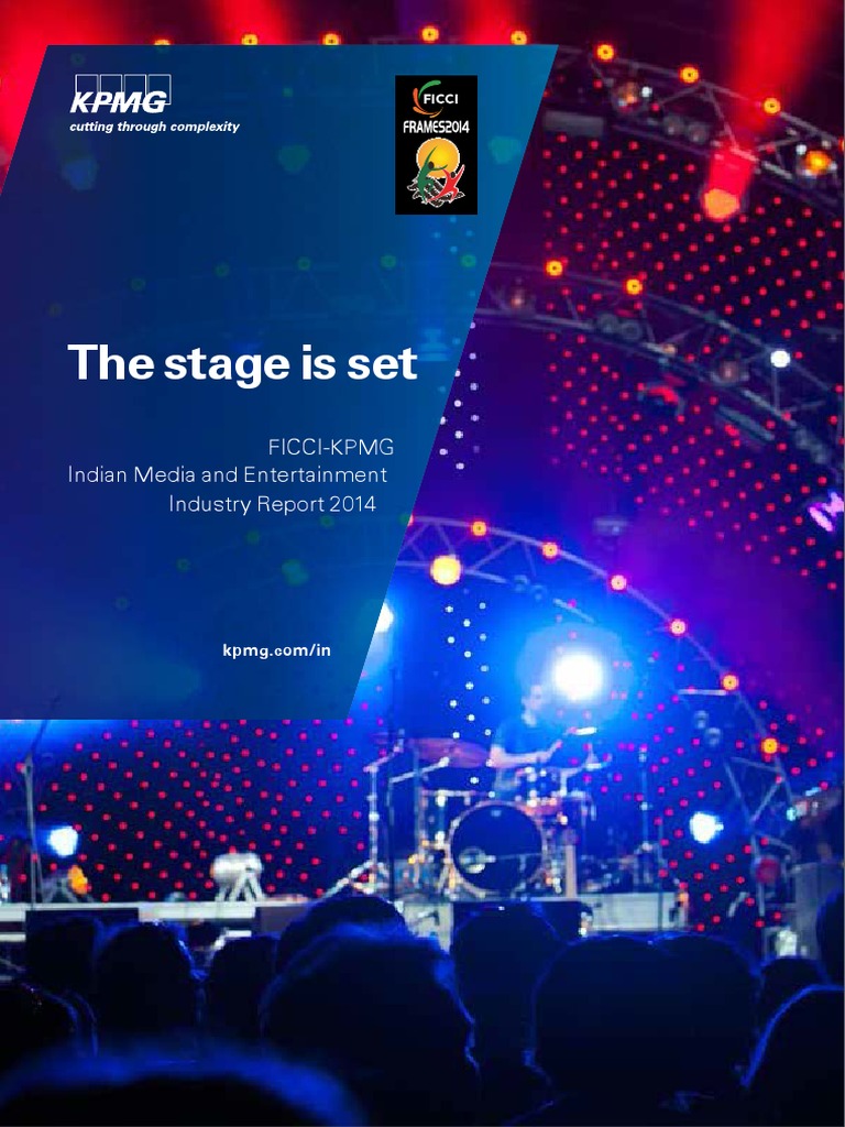 KPMG FICCI Frames The Stage Is Set M&E Report 2014 | PDF | Advertising ...