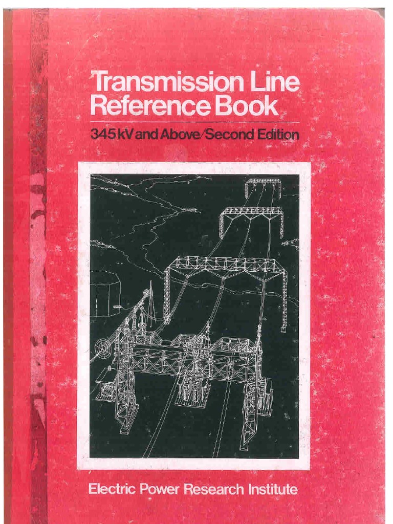 Transmission Line Reference Book - 345 KV and Above Epri 1982 | PDF ...