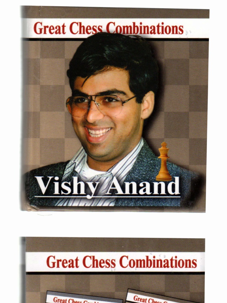 Vishy Anand Great Chess Combinations | PDF | World Chess Championships ...