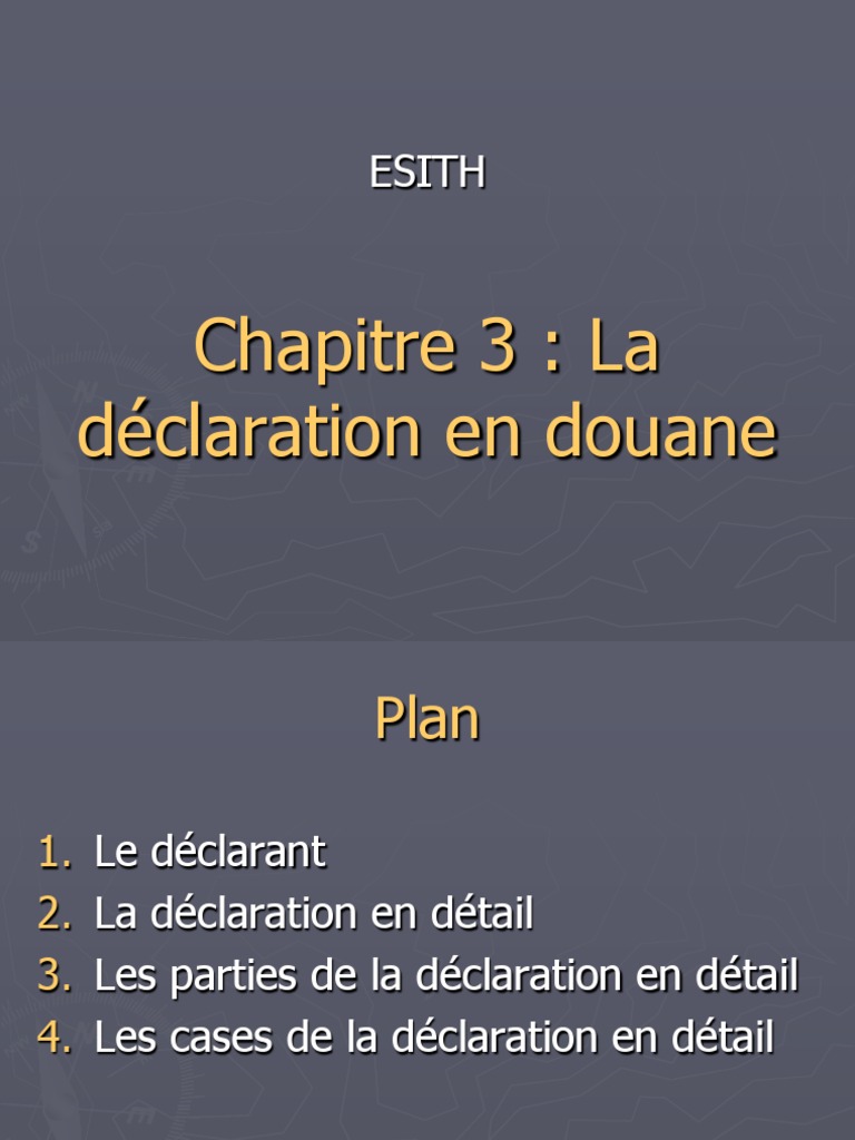 La Declaration en Douane | PDF | Taxe sur la valeur ajoutée | Transport La Declaration en Douane | PDF | Taxe sur la valeur ajoutée | Transport