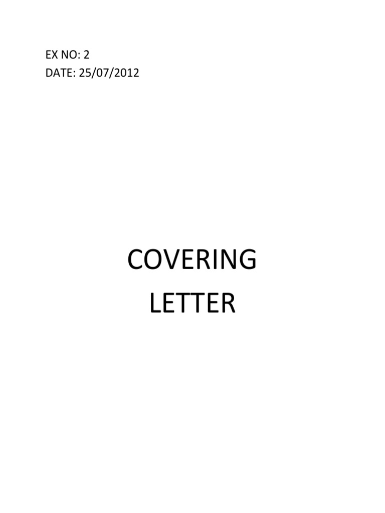 Covering Letter: Ex No: 2 DATE: 25/07/2012 | PDF