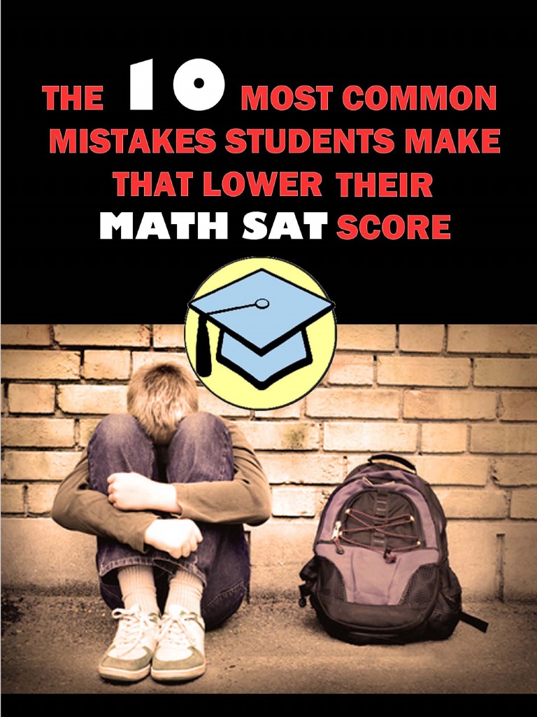 The 10 Most Common SAT Math Mistakes | PDF | Sat | Multiple Choice