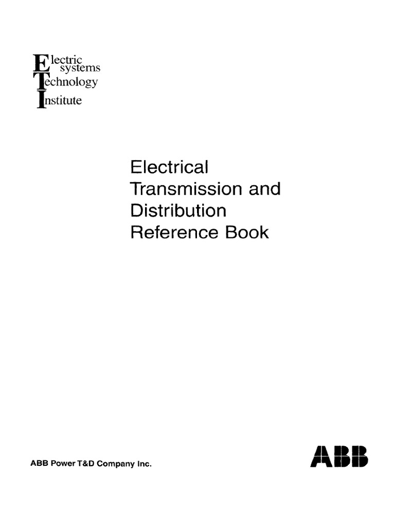 Electrical Transmission and Distribution Reference Book - ETI, ABB PDF ...