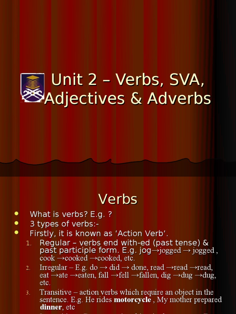 Unit 2 - Verbs, SVA, Adjectives | PDF | Verb | Adverb