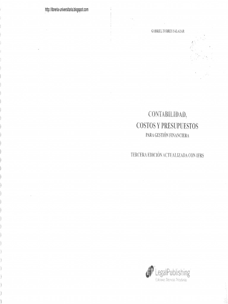 Contabilidad, Costos y Presupuestos, 3ra Edición - Gabriel Torres Salazar | PDF