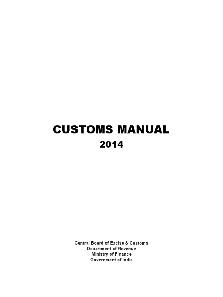 Customs Manual: Central Board of Excise & Customs Department of Revenue ...