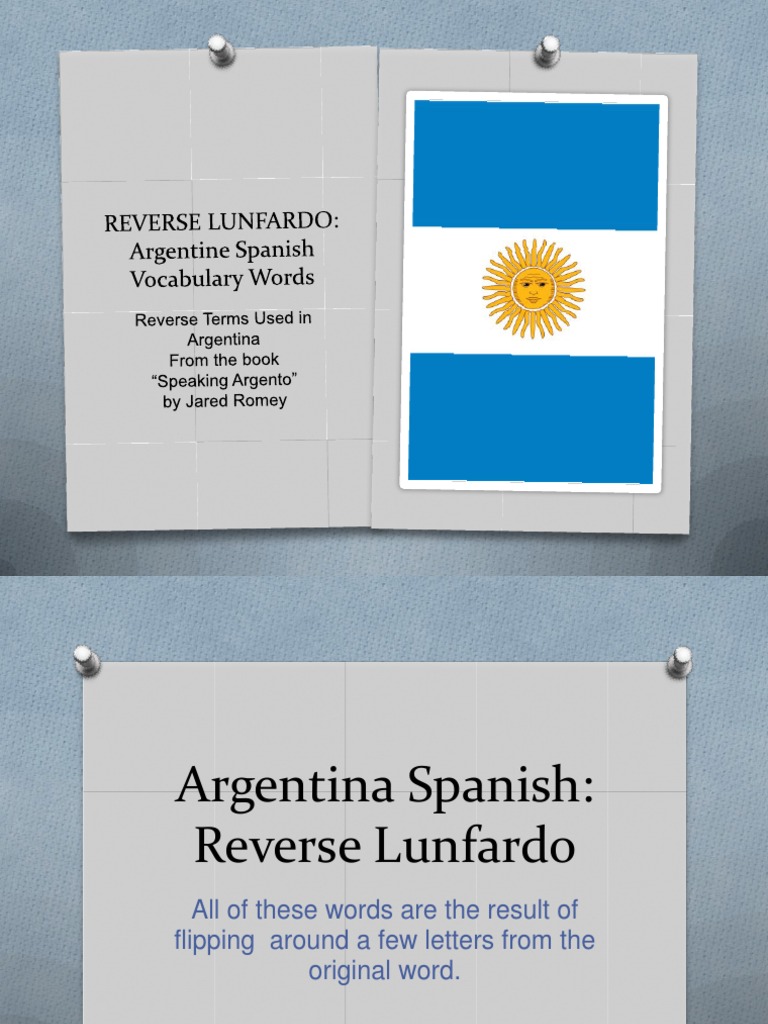 Reverse Lunfardo: 25 Argentinian Spanish Slang Words | PDF | Slang ...