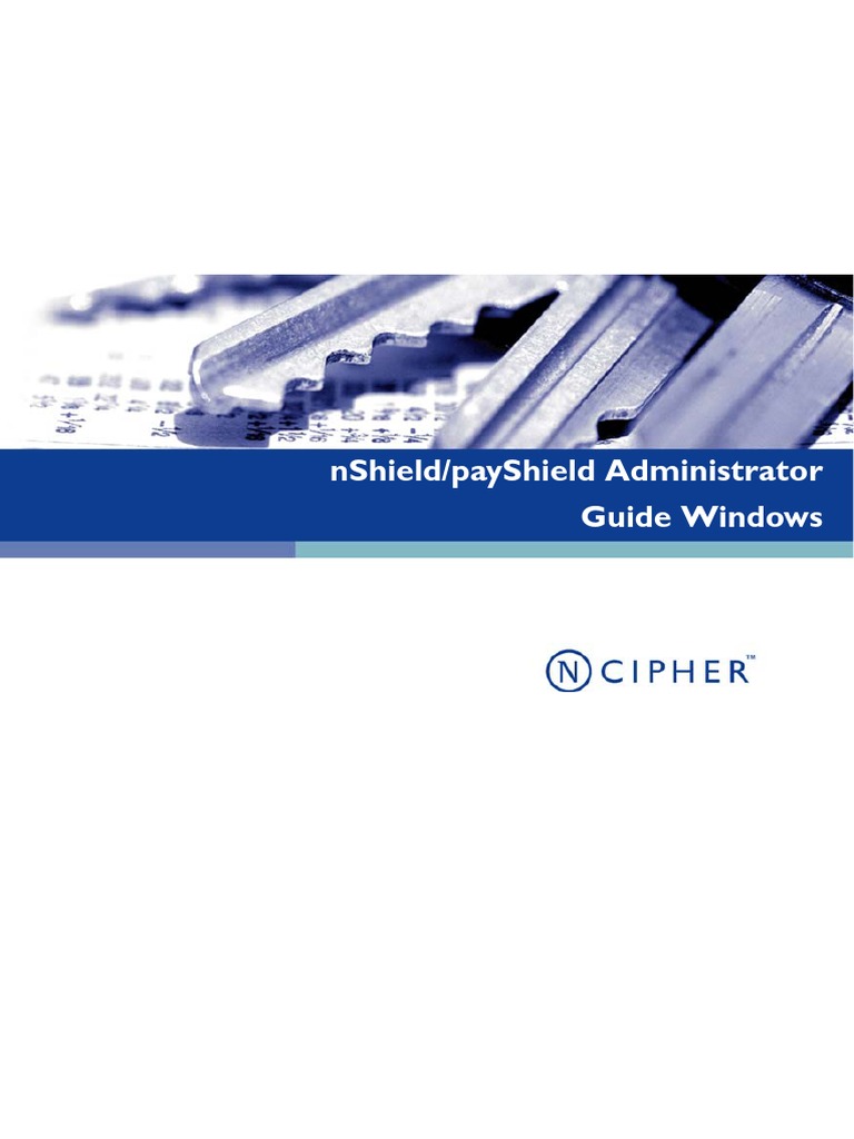 NCipher-nShield Administrator Guide Windows | PDF | Key (Cryptography ...