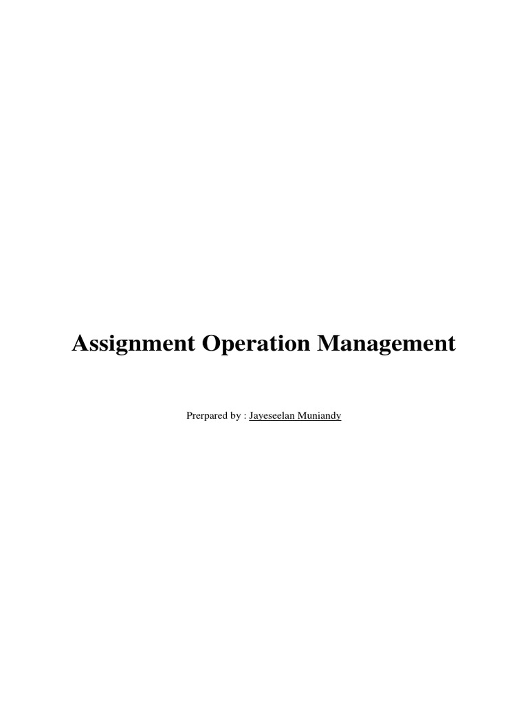 Assignment Operation Management Jayeseelan | PDF | Lean Manufacturing ...