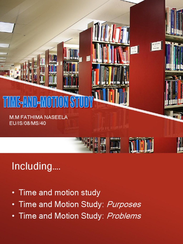 Improving Work Efficiency Through Time and Motion Studies | PDF ...