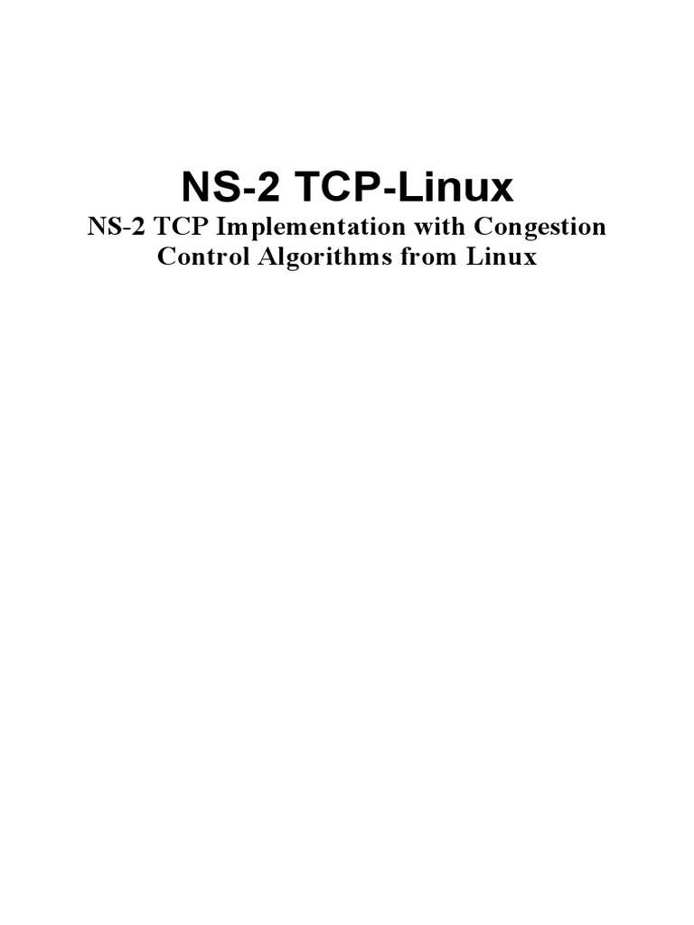 NS-2 TCP Implementation With Congestion Control Algorithms From Linux ...