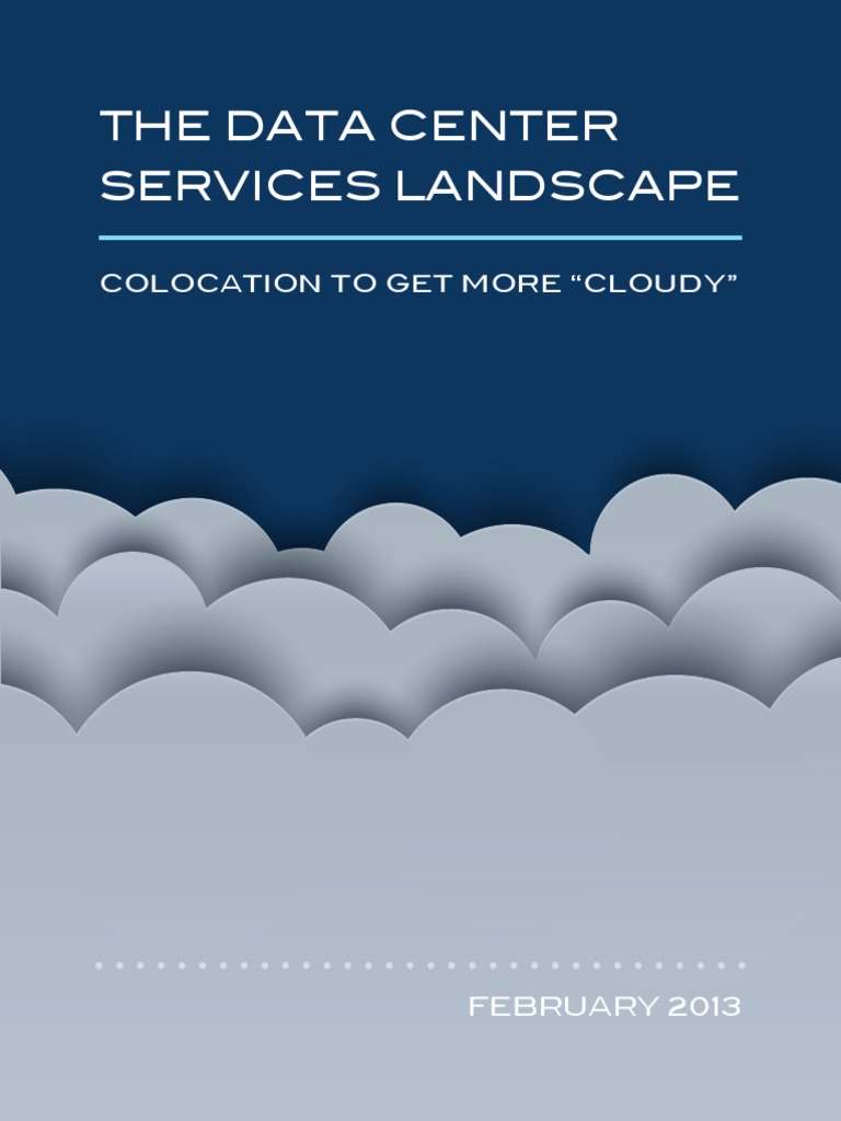 The Data Center Services Landscape | PDF | Data Center | Cloud Computing