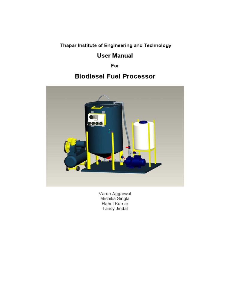 A User-Friendly Guide to Operating a Homemade Biodiesel Processor | PDF