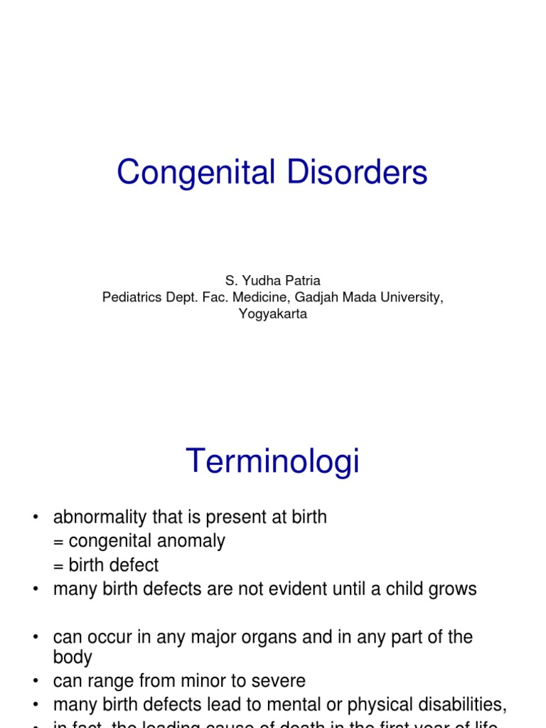 Congenital Disorders: S. Yudha Patria Pediatrics Dept. Fac. Medicine ...