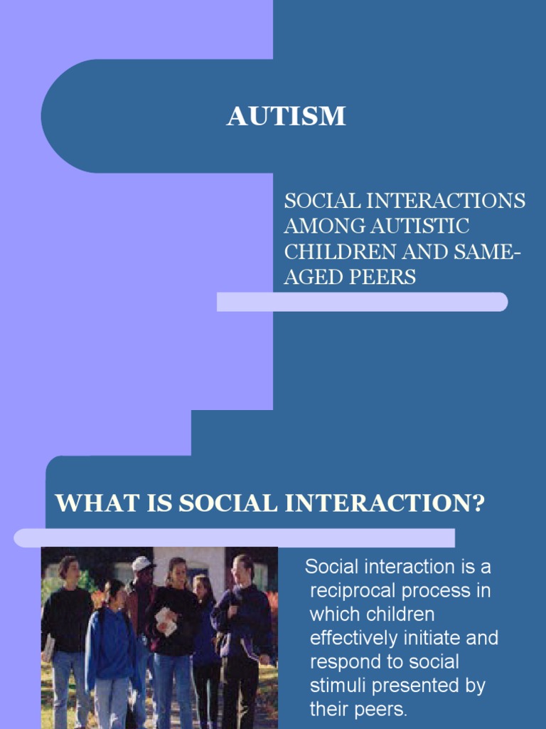 Social Interactions Among Autistic Children and Sameaged Peers | PDF ...