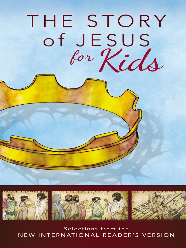 The Story of Jesus For Kids | PDF | John The Baptist | Christianity