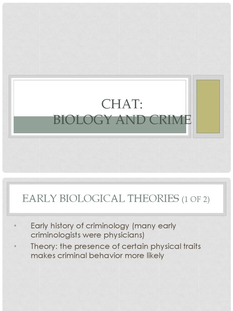 Exploring the Relationship Between Biology and Crime: From Early ...
