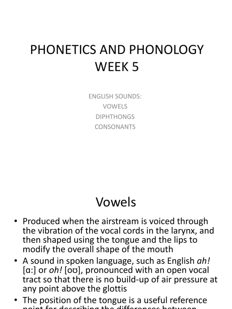 WK 5 Vowels, Dipthongs Sounds and Consonants | PDF | Consonant | Vowel