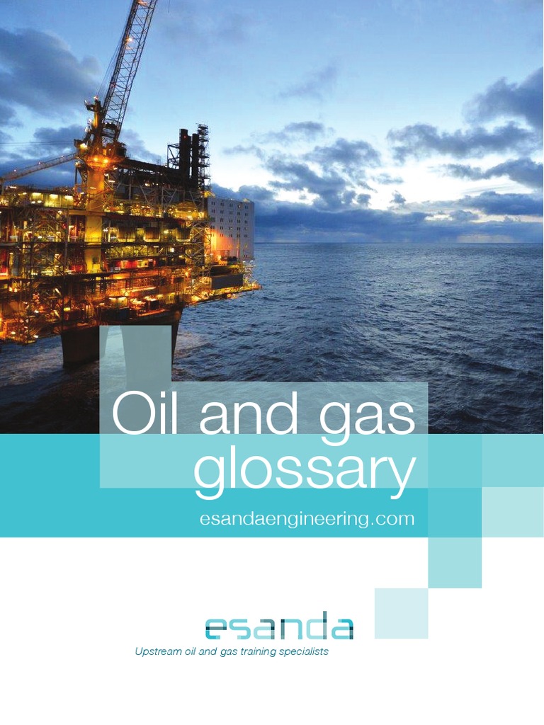 Esanda Oil Gas Glossary | PDF | Petroleum Reservoir | Petroleum