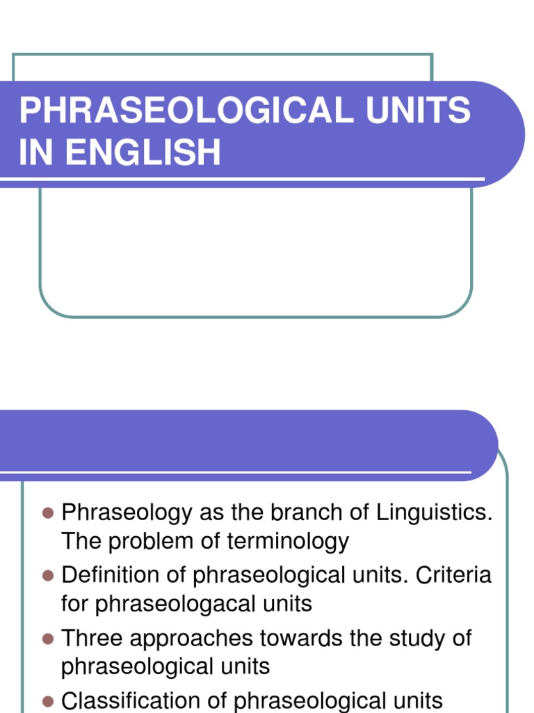 Lecture 14 Phraseological Units in English | PDF | Idiom | Adjective