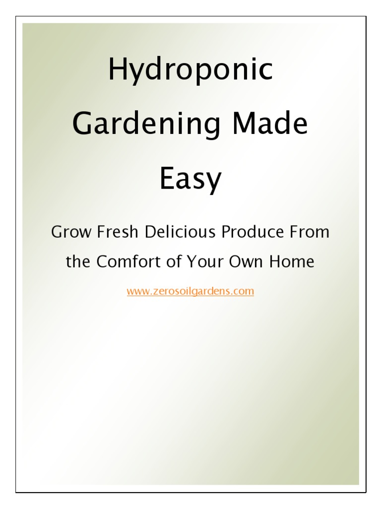 Hydroponic Gardening Made Easy - Hydroponics Growing Guide | PDF ...