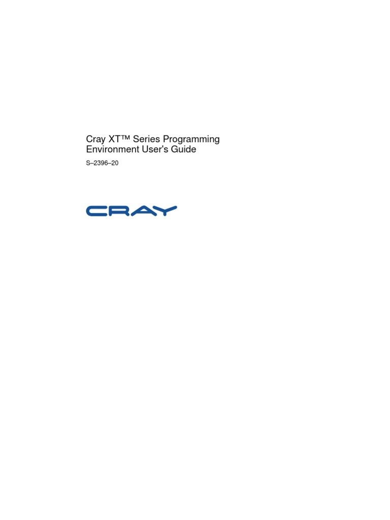 Cray Series Programming Environment Users Guide Pdf Message Passing Interface Linux