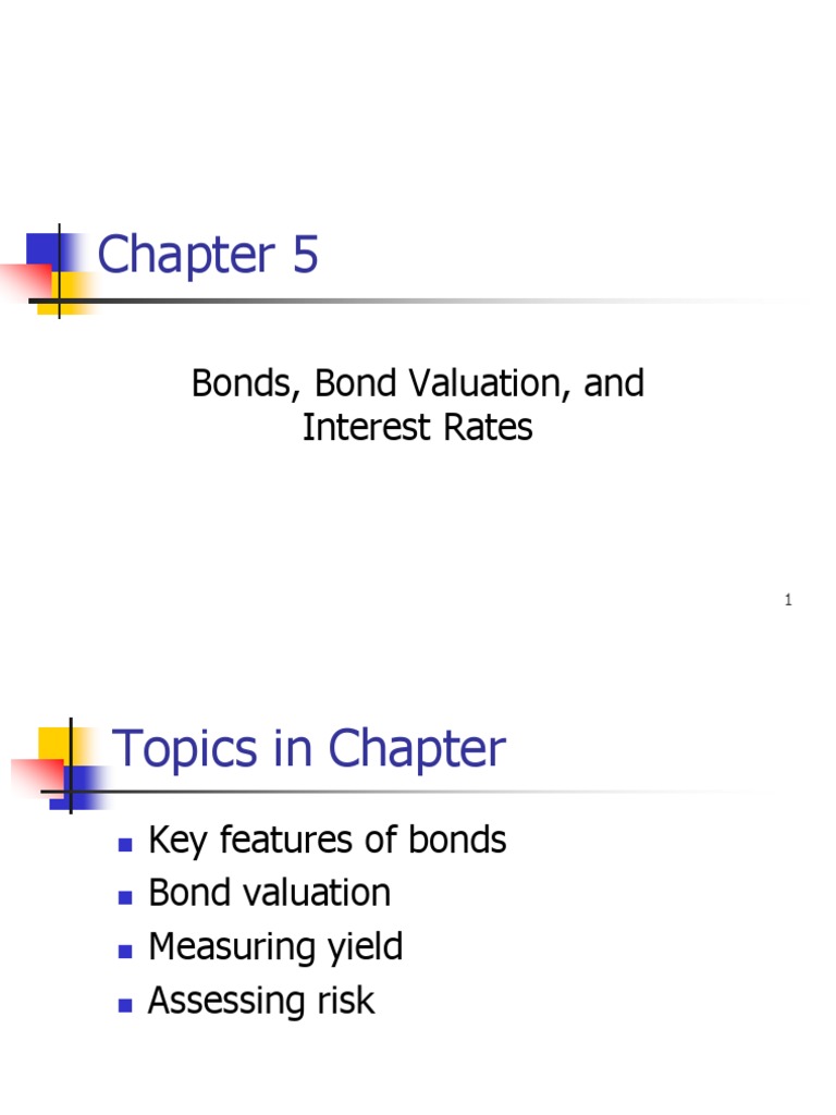 1st Session - Chapter 5 - Bonds, Bond Valuation, and Interest Rates ...